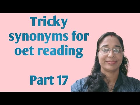 New and tricky synonyms for oet reading.