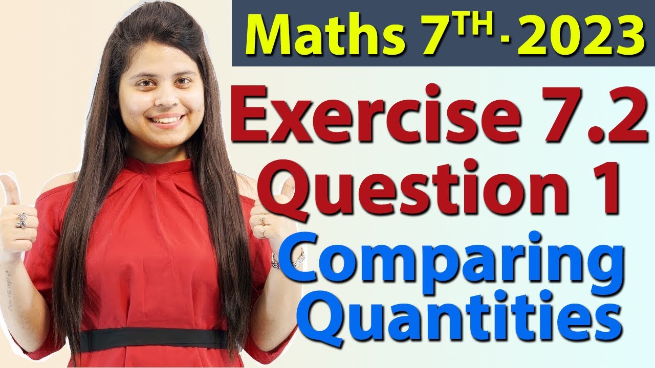Q 1, Ex 7.2 - Comparing Quantities - Chapter 7 - Maths Class 7th - NCERT, New Syllabus 2023 CBSE