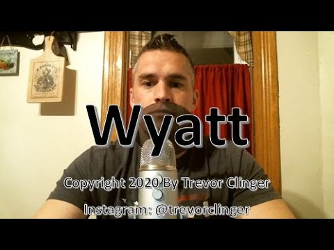 How To Pronounce Wyatt