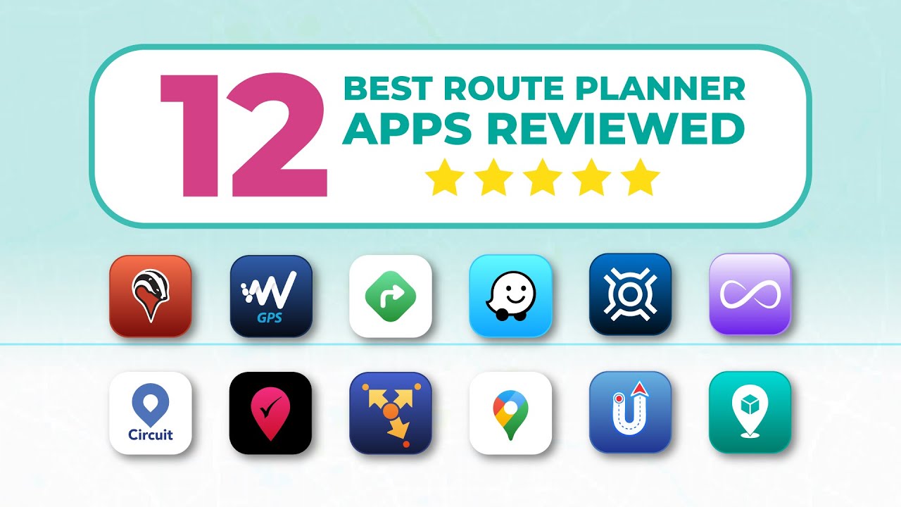 Best Route Planner Apps Reviewed