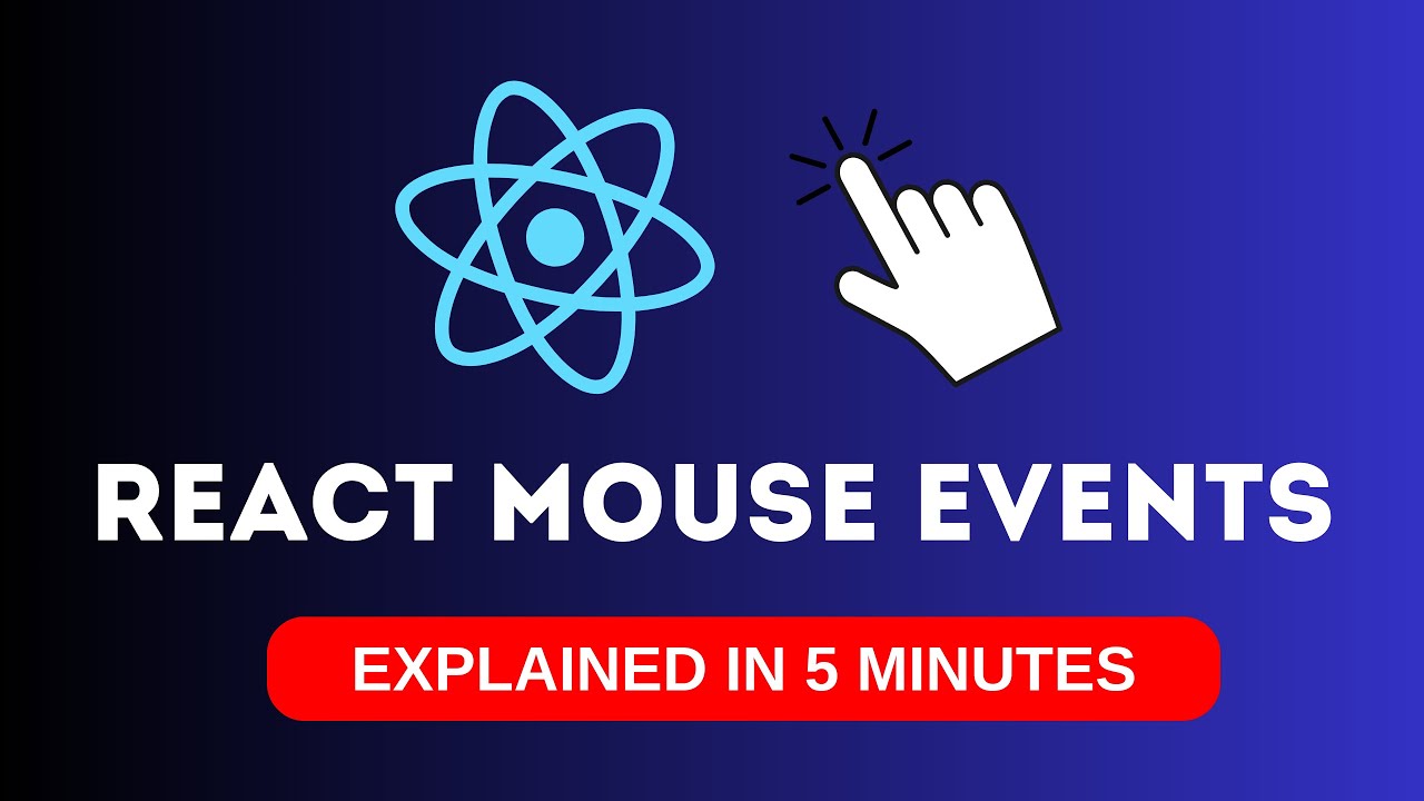 React Mouse Events Explained In 5 Minutes