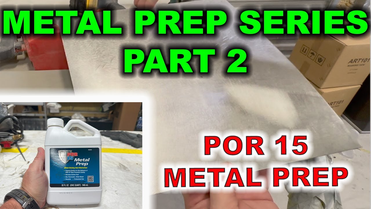 METAL PREP SERIES PART 2 | POR15 METAL PREP REVIEW | Check out these results!!