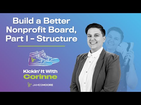 Build a Better Nonprofit Board, Part I – Structure