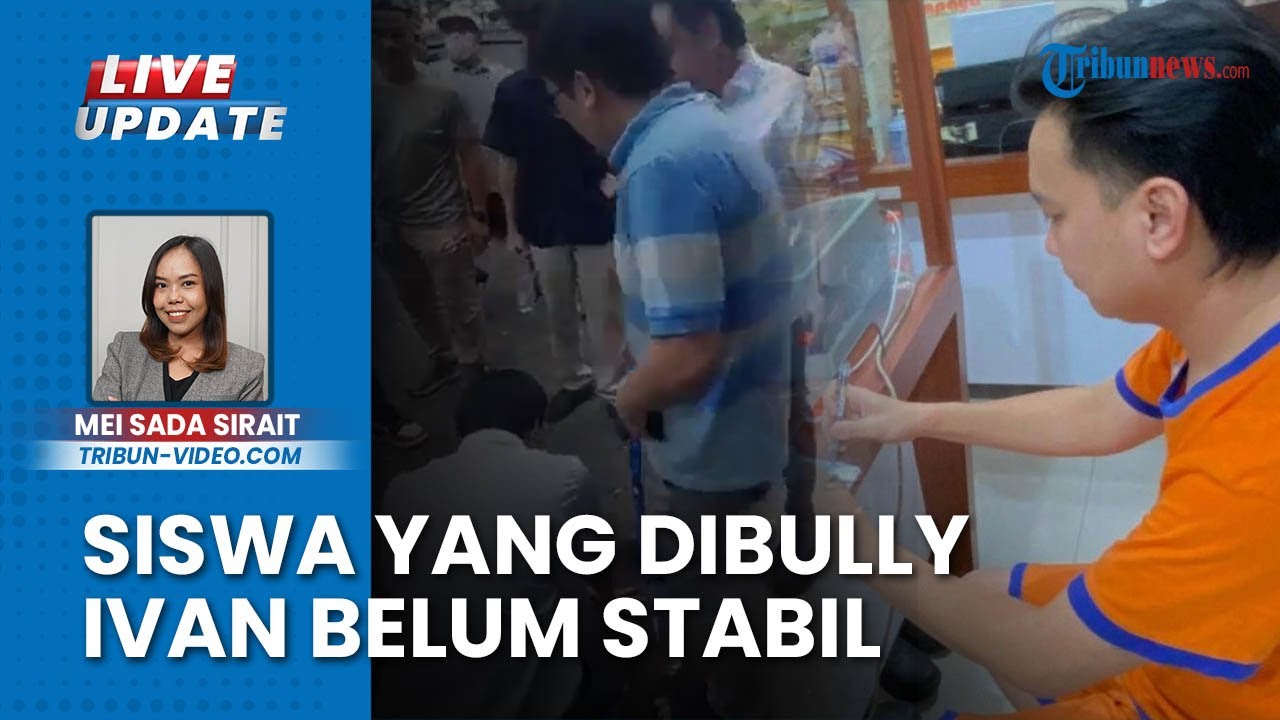 Korban Bully Ivan Sugiamto Belum Stabil dan Masih Takut Bertemu Orang ...