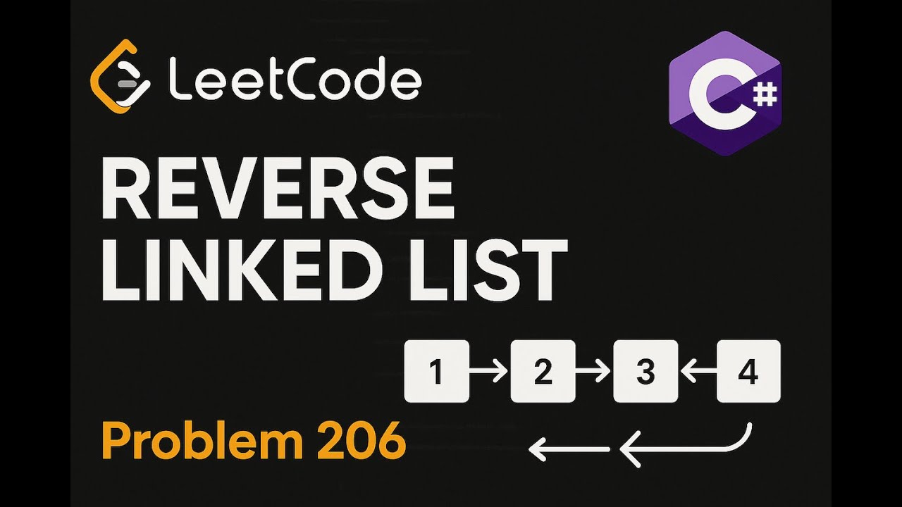 LeetCode 206: Reverse Linked List | C# Solution | Iterative & Recursive Approaches |