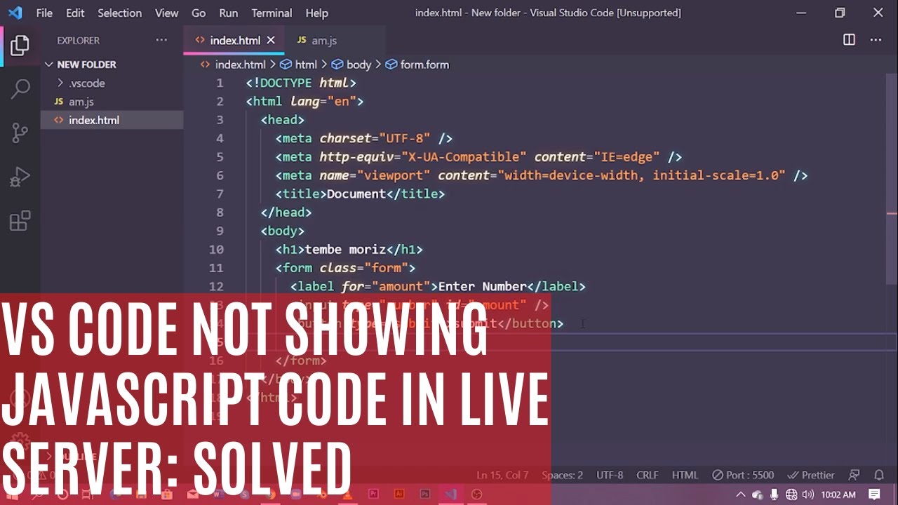 VS CODE NOT LOADING JAVASCRIPT IN LIVE SERVER: SOLVED.