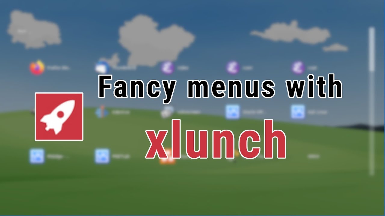 Building Menus and Desktops with xlunch ( My Current Setup )