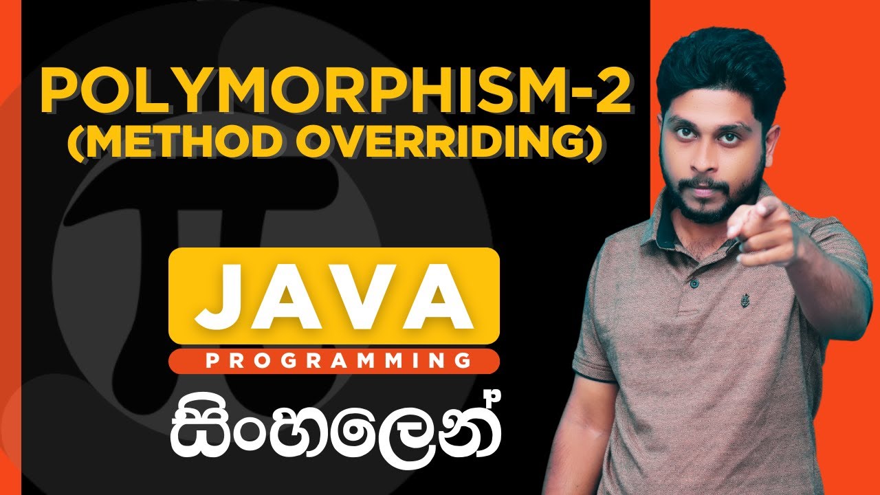 Java Tutorial - 28 | Polymorphism 2 | Method Overriding in Java | Sinhala