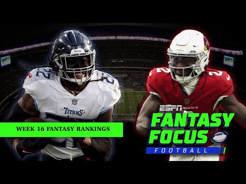 Week 16 Rankings, + Miscellaneous Fantasy | FANTASY FOCUS π