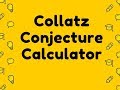 Collatz Conjecture Calculator