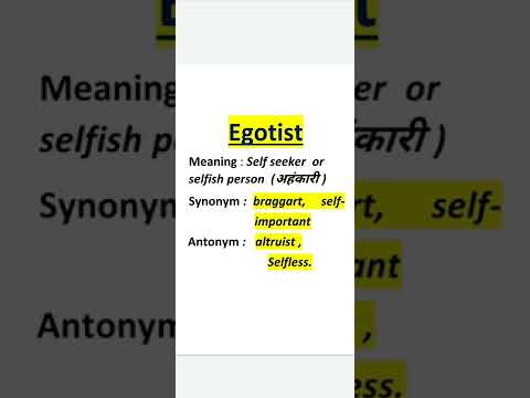 Today's Useful Word is # EGOTIST