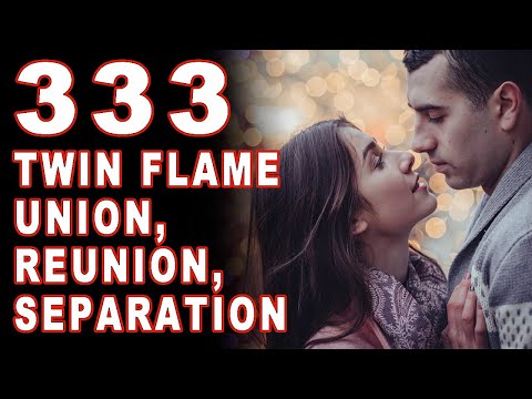 333 Angel Number Twin Flame Reunion Union Separation