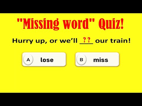 "Missing words" Quiz! English Grammar Quiz. Learn and improve grammar.