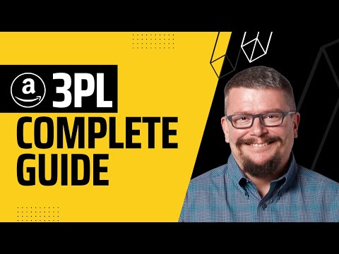 Amazon 3PL Logistics- Complete Guide - Third Party Logistics For Amazon FBA Sellers 2023
