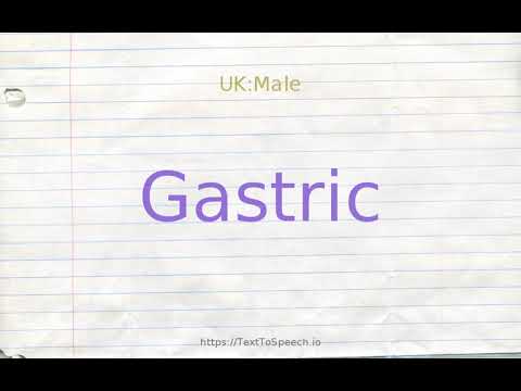 How to pronounce gastric
