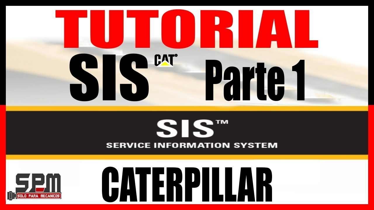 TUTORIAL SIS CATERPILLAR Capítulo  1 🚜 🚧