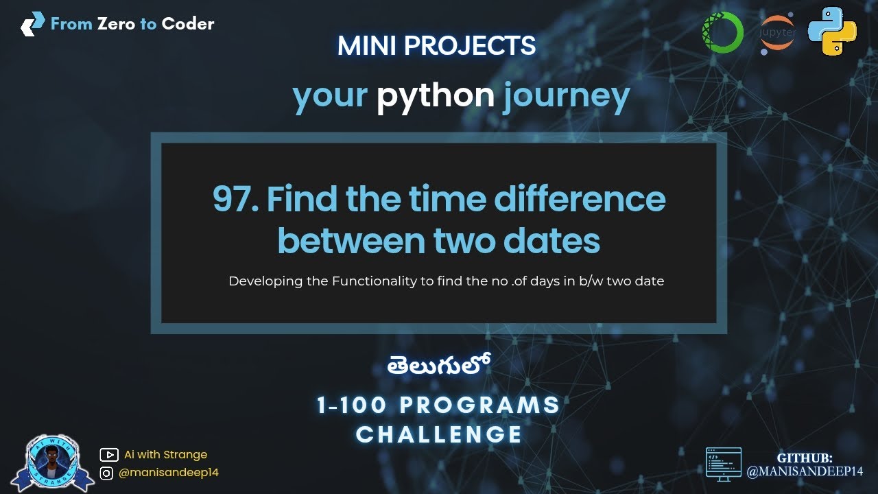 Find Time Difference Between Two Dates | Python 100 Programs Challenge | Mini Project 