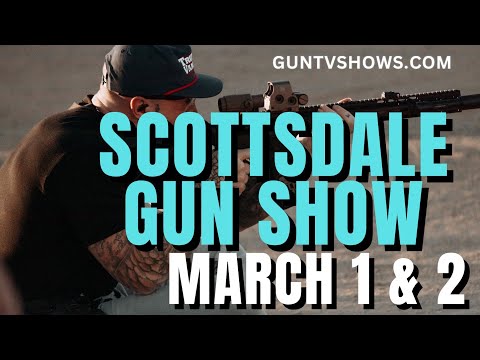Scottsdale Gun Show || March 2025