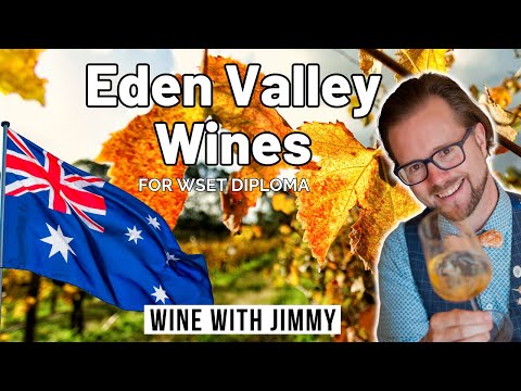 Eden Valley Wines for WSET Level 4 (Diploma)