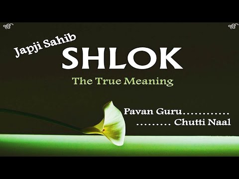 Shlok (Japji Sahib)-The True Meaning | Part I | Pavan Guru, Pani Pitaโฆ