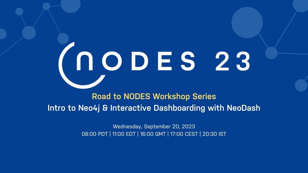 Video: Road to NODES: Intro to Neo4j & Interactive Dashboarding with ...