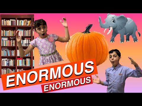 Vocabulary Word: ENORMOUS