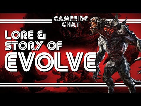 The Lore & Story of Evolve | Gameside Chat