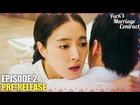 The Story of Park's Marriage Contract Episode 2 Preview Revealed (ENG SUB)