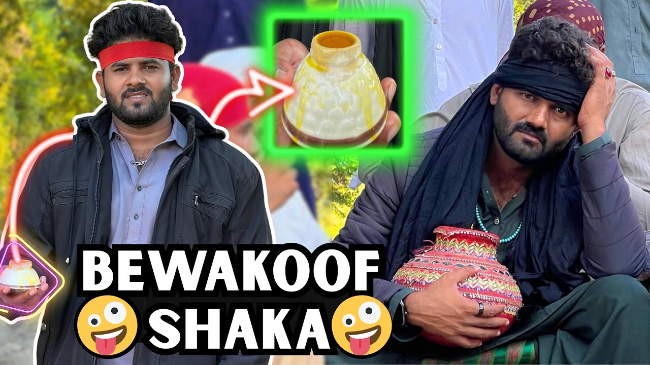 Bewaqoof Shaka 😜 | Funny Video | Malik Yousaf