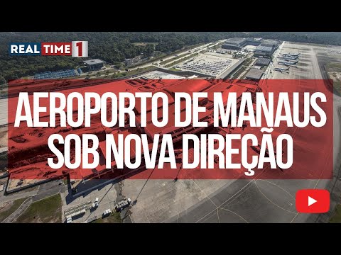 Aeroporto de Manaus já está sob a administração da Vinci Airports
