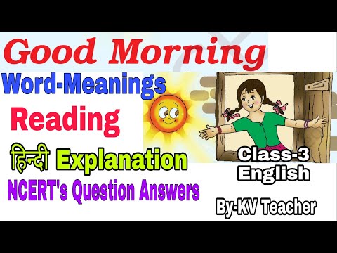 Poem 1: Good Morning Video Lecture - Crash Course for Class 3 (Hinglish)