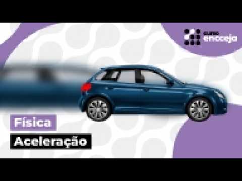 Aceleração (resumo de todas) - Física | Manual do Enem