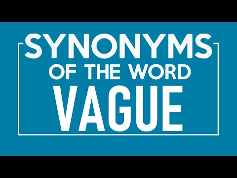 Synonyms of Vague