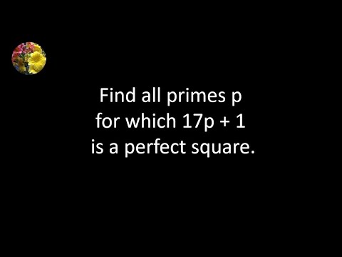 Find all primes p for which 17p + 1 is a perfect square (1001 -166)