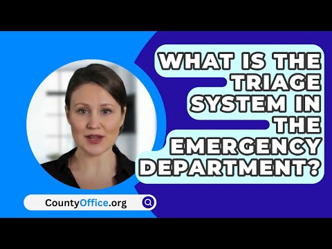 What Is The Triage System In The Emergency Department? - CountyOffice.org