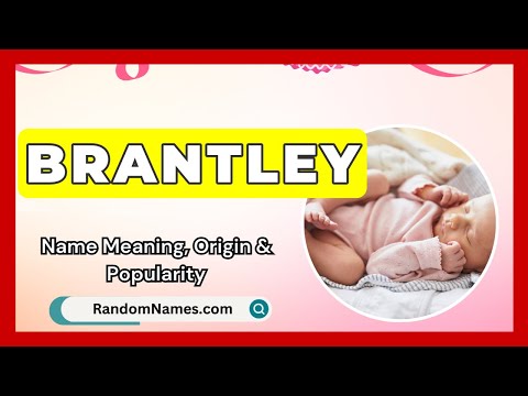 Brantley - Baby Girl Name Meaning, Origin & Popularity - RandomNames.com