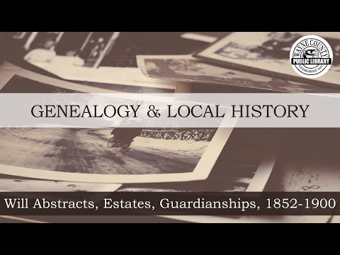 Genealogy How-To Series Court Records Will Abstracts, Estates & Guardianships Wayne Co OH 1852-1900