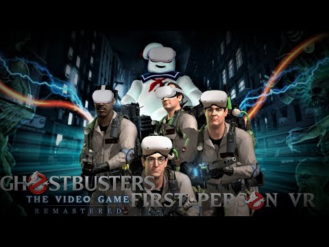 Ghostbusters Remastered First Person VR – vorpX – VR 3D-Driver for Meta ...
