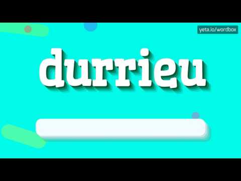 DURRIEU - HOW TO PRONOUNCE DURRIEU? #durrieu
