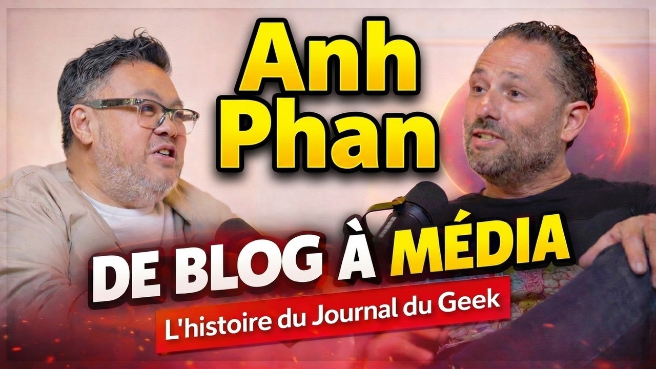 From amateur blog to media empire: the story of Journal du Geek and Anh Phan
