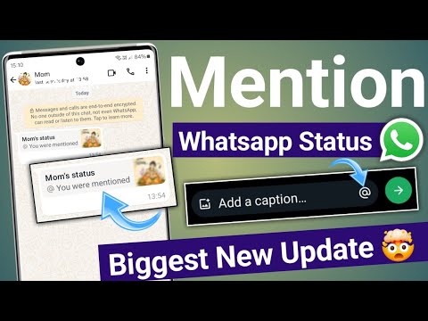 Whatsapp New Update | How to Mention Someone in whatsapp status | whatsapp status mention kaise kare