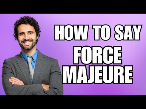 How To Pronounce Force Majeure (Correctly)