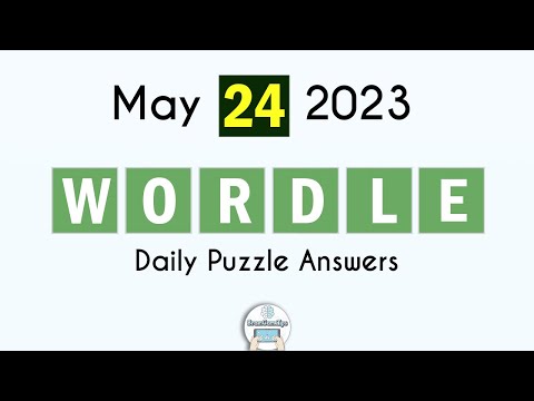 Wordle May 24 2023 Today Answer