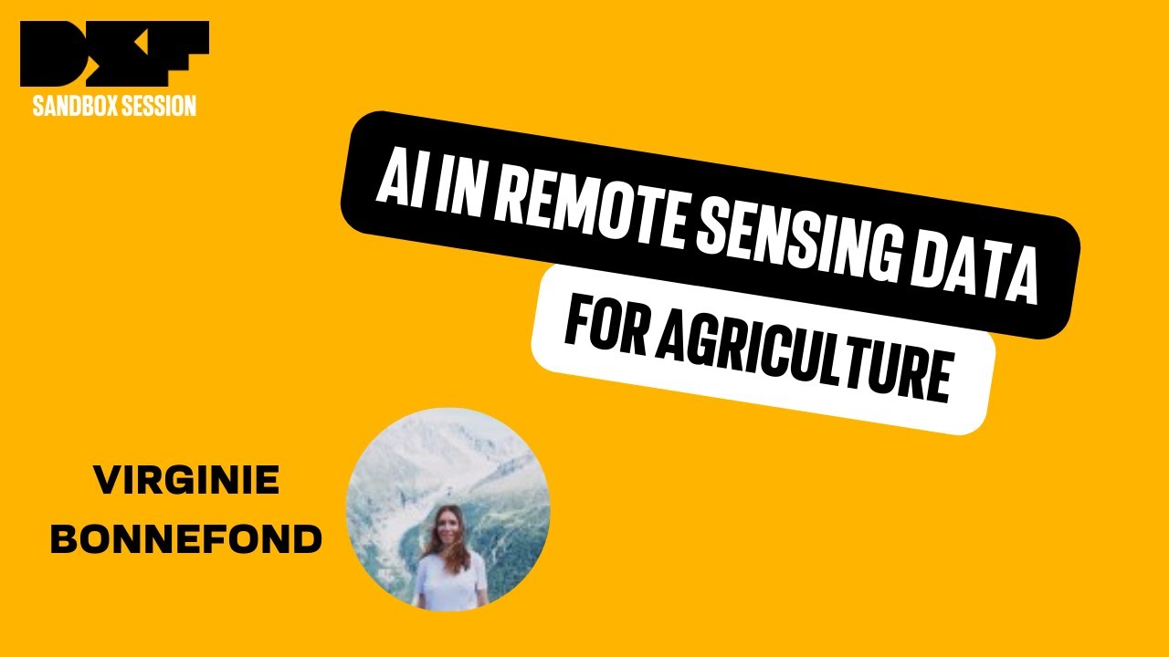 AI in remote sensing data for agriculture - Data Science Festival