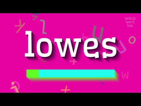 LOWES - HOW TO PRONOUNCE LOWES? #lowes