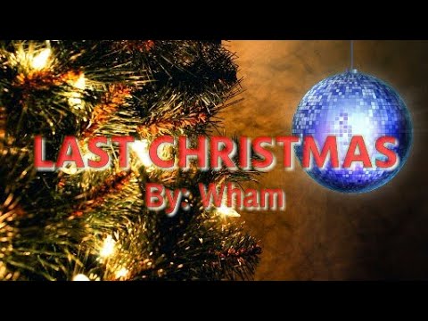 Last Christmas - Wham (Lyrics)