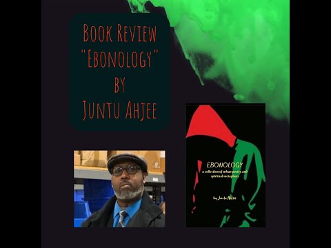 Book Review – Juntu Ahjee’s “Ebonology”