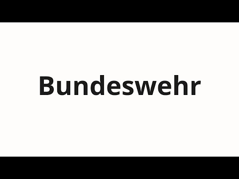 How to pronounce Bundeswehr