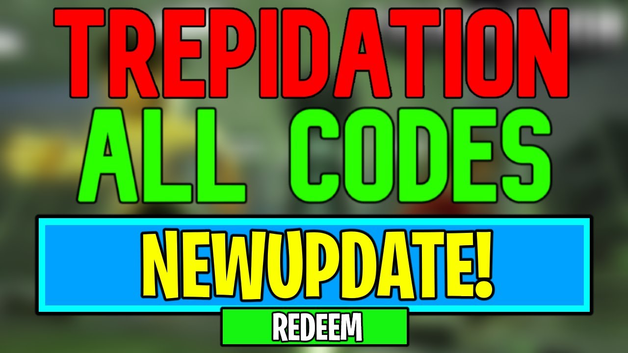 New Trepidation Codes | Roblox Trepidation Codes (May 2024)