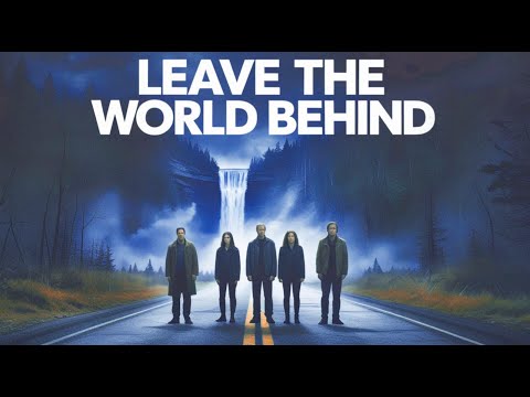 Leave the World Behind (2023) Movie || Julia Roberts, Charlie Evans, Ethan Hawke || Review and Facts